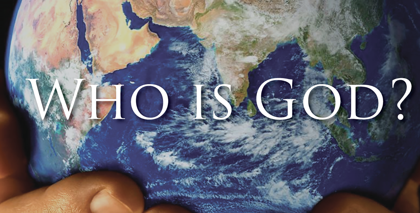 Who Is God?